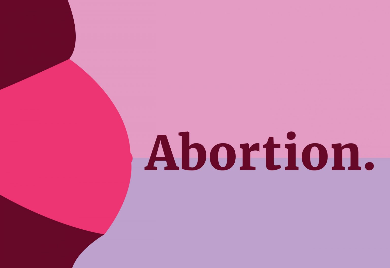What To Expect During A Later-Term Abortion.
